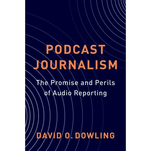 Podcast Journalism - By David Dowling : Target