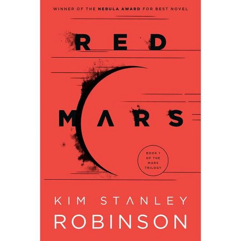 Red Mars - (mars Trilogy) By Kim Stanley Robinson (paperback) : Target