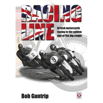 Racing Line - by Bob Guntrip (Hardcover) : Target