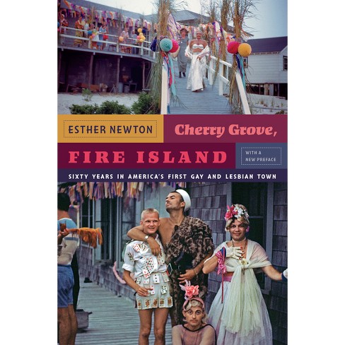 Cherry Grove, Fire Island - By Esther Newton (paperback) : Target