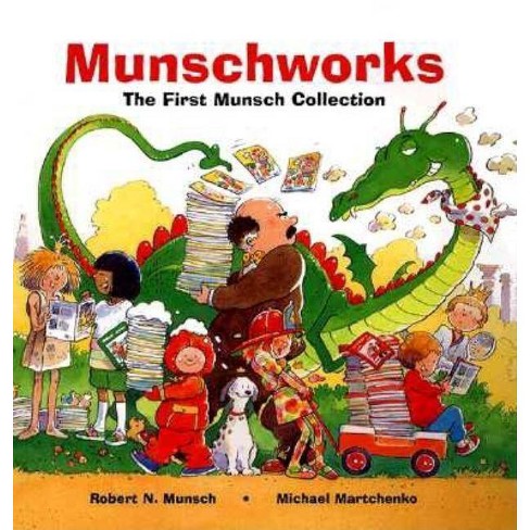 Munschworks - By Robert Munsch (hardcover) : Target