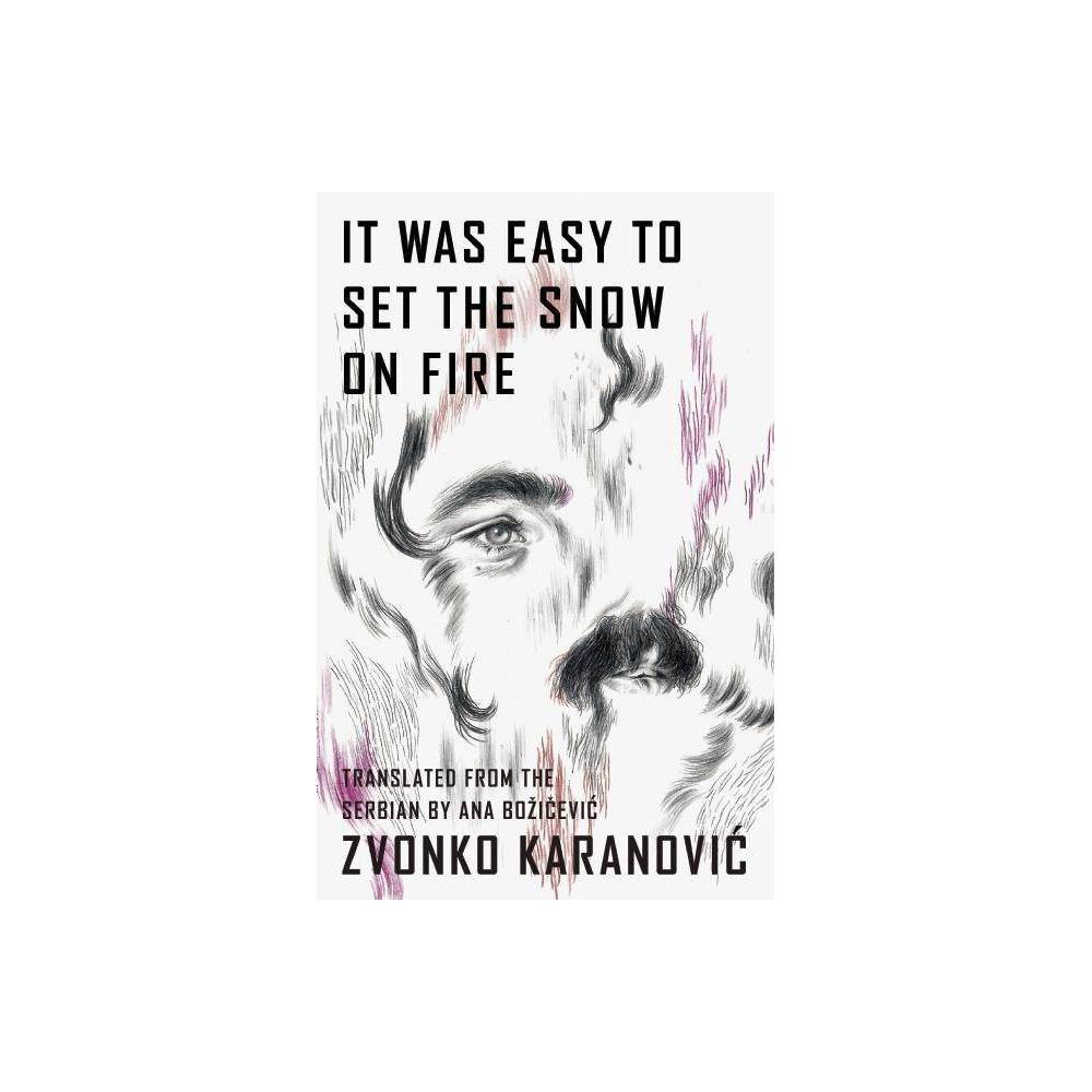 ISBN 9781939419279 - It Was Easy to Set the Snow on Fire (Paperback ...