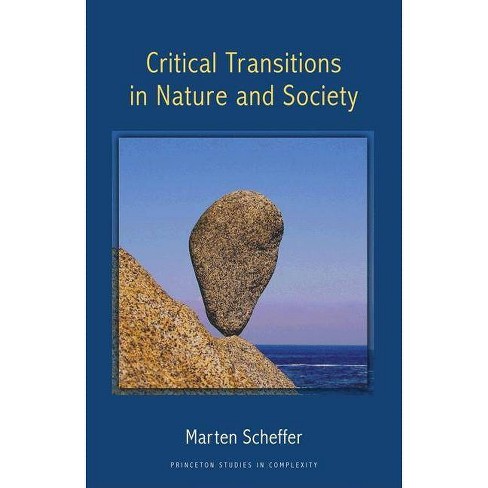 Critical Transitions In Nature And Society - (princeton Studies In ...