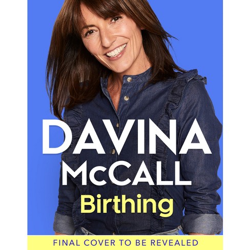 Birthing - By Davina Mccall (hardcover) : Target