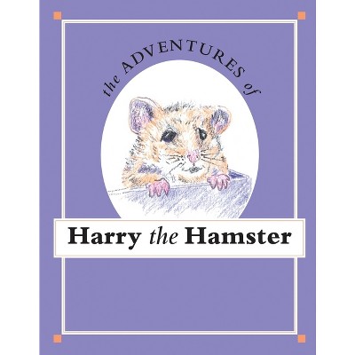 Hamsters Make Terrible Roommates - By Cheryl Klein (hardcover) : Target