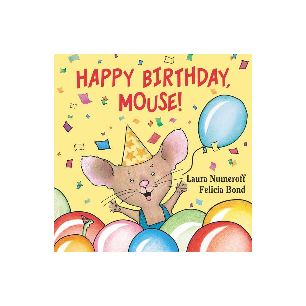 ISBN 9780694014255 - Happy Birthday, Mouse! ( If You Give?) by Laura ...