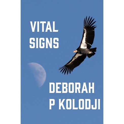 Vital Signs - By Deborah P Kolodji (paperback) : Target