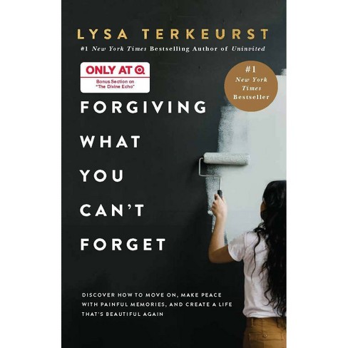 Forgiving What You Cant Forget - Target Exclusive Edition - By Lysa Terkeurst (hardcover) : Target