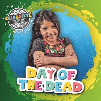 Celebrate The Day Of The Dead! - By Diane De Anda (board Book) : Target