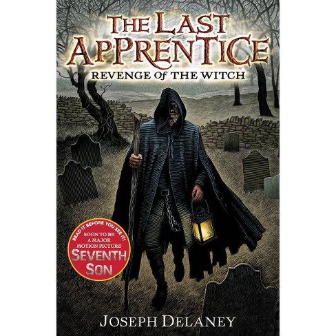 The Last Apprentice: Revenge Of The Witch (book 1) - By Joseph Delaney ...