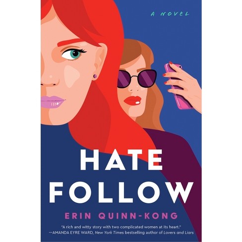 Hate Follow - By Erin Quinn-kong (paperback) : Target