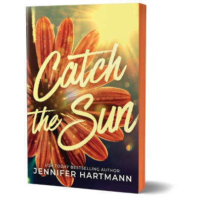 Catch The Sun - By Jennifer Hartmann (paperback) : Target