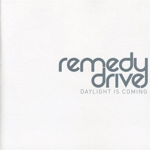 Remedy Drive - Daylight Is Coming (cd) : Target