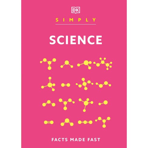 Simply Science - (dk Simply) By Dk (hardcover) : Target