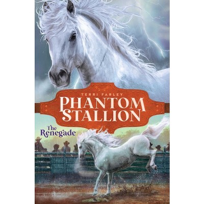 The Renegade - (phantom Stallion) By Terri Farley : Target