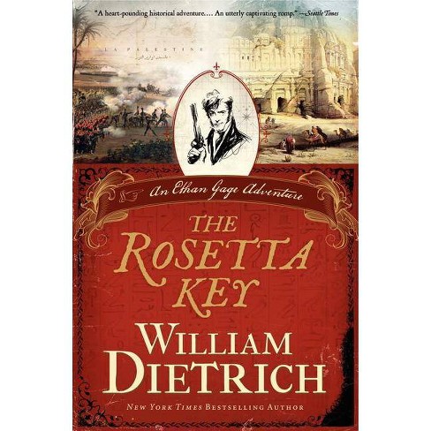 The Rosetta Key - (ethan Gage Adventures) By William Dietrich ...