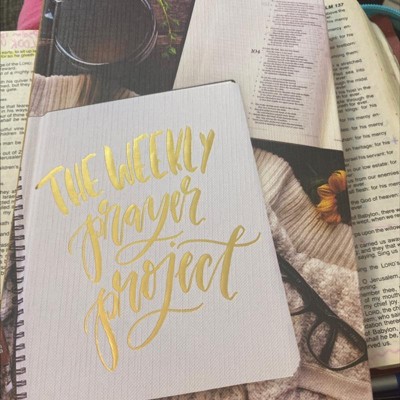 Weekly Prayer Project : A Challenge To Journal, Pray, Reflect, And ...
