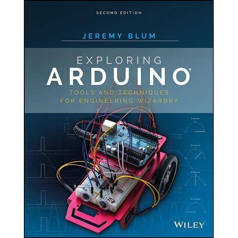 Exploring Arduino - By Jeremy Blum (paperback) : Target