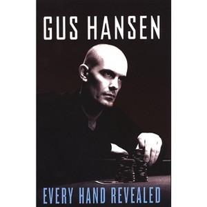 Every Hand Revealed - by Gus Hansen (Paperback) : Target