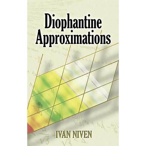 Diophantine Approximations - (dover Books On Mathematics) By Ivan Niven ...