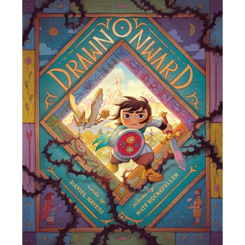 Drawn Onward - By Daniel Nayeri (hardcover) : Target