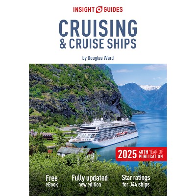Insight Guides Cruising & Cruise Ships 2025: Cruise Guide With Free ...