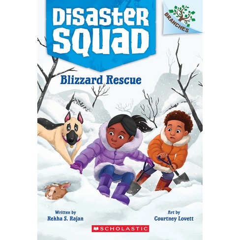 Blizzard Rescue: A Branches Book (disaster Squad #3) - By Rekha S Rajan ...