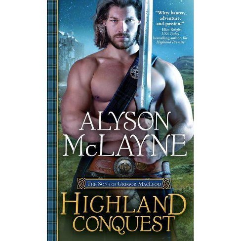 Highland Conquest - (sons Of Gregor Macleod) By Alyson Mclayne ...