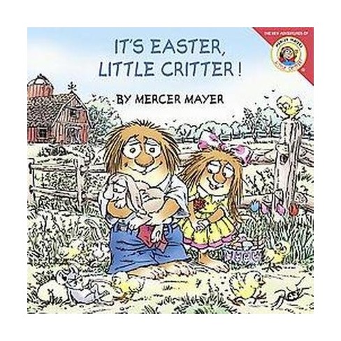 It's Easter, Little Critter! ( Little Critter The New Adventures ...
