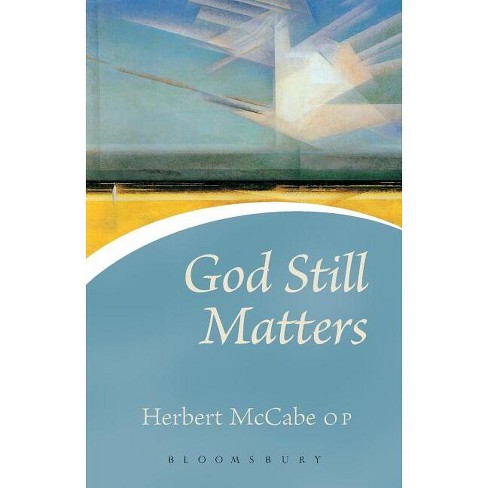 God Still Matters - (continuum Icons) By Herbert Mccabe (paperback ...