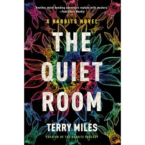 The Quiet Room - (rabbits) By Terry Miles (paperback) : Target