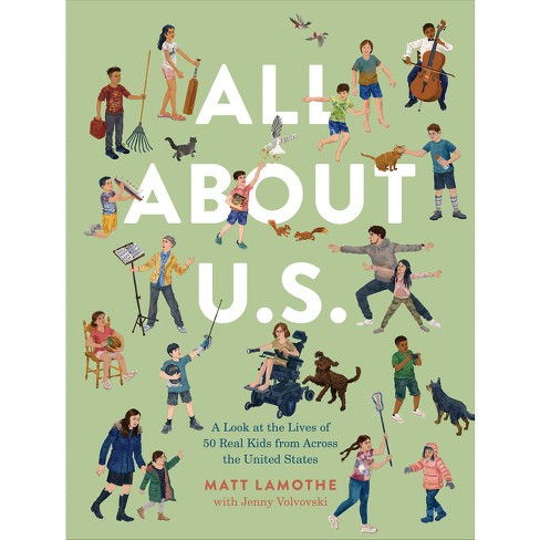 All About U.s. - By Matt Lamothe & Jenny Volvovski (hardcover) : Target
