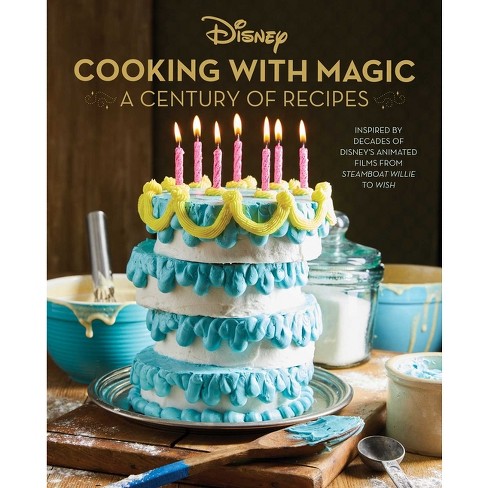 Disney: Cooking With Magic: A Century Of Recipes - By Brooke Vitale ...