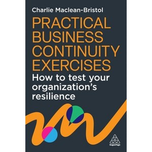 Practical Business Continuity Exercises - by Charlie Maclean-Bristol ...