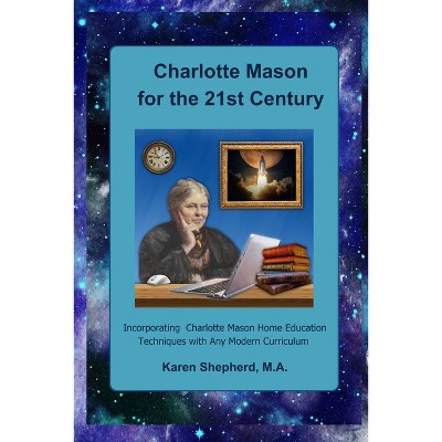 A Charlotte Mason Education - By Catherine Levison (paperback) : Target