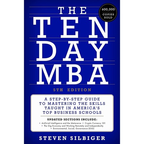 The Ten-day Mba 5th Ed. - By Steven A Silbiger (hardcover) : Target