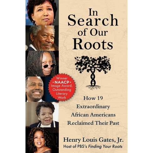 In Search Of Our Roots - By Henry Louis Gates (paperback) : Target