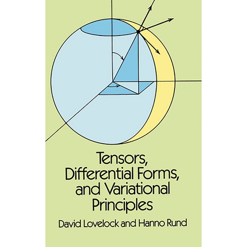 Tensors, Differential Forms, and Variational Principles - (Dover Books on Mathematics) by David ...