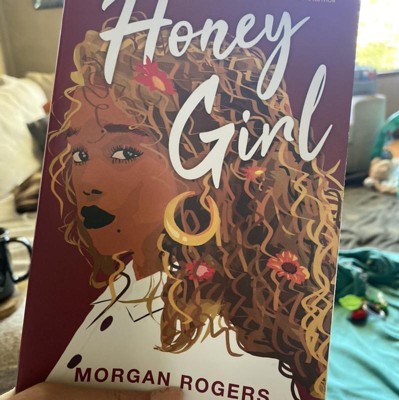 Honey Girl - By Morgan Rogers (paperback) : Target