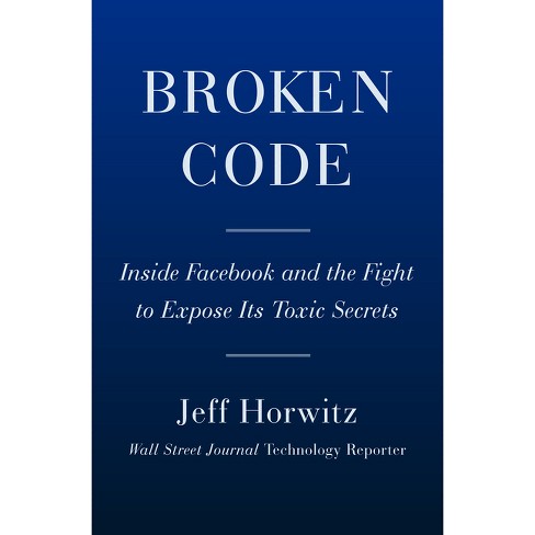 Broken Code - By Jeff Horwitz (hardcover) : Target