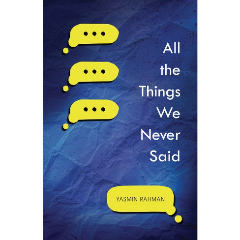 All The Things We Never Said - By Yasmin Rahman (hardcover) : Target