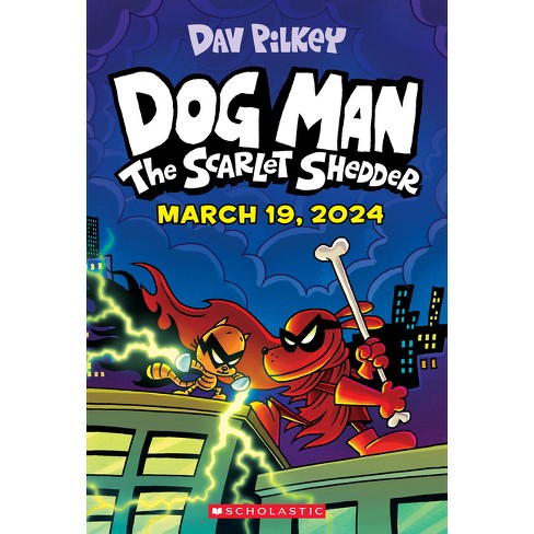 Dog Man: The Scarlet Shedder: A Graphic Novel (dog Man #12): From The ...