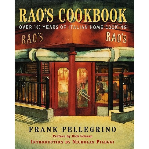Rao's Cookbook - By Frank Pellegrino (hardcover) : Target