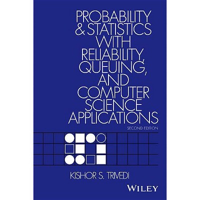 Probability And Statistics With Reliability, Queuing, And Computer ...