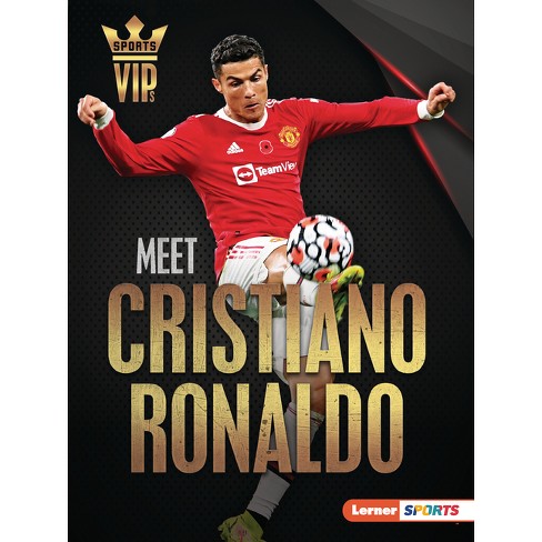 Meet Cristiano Ronaldo - (sports Vips (lerner (tm) Sports)) By David ...