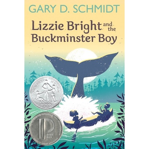 Lizzie Bright And The Buckminster Boy - By Gary D Schmidt (paperback ...