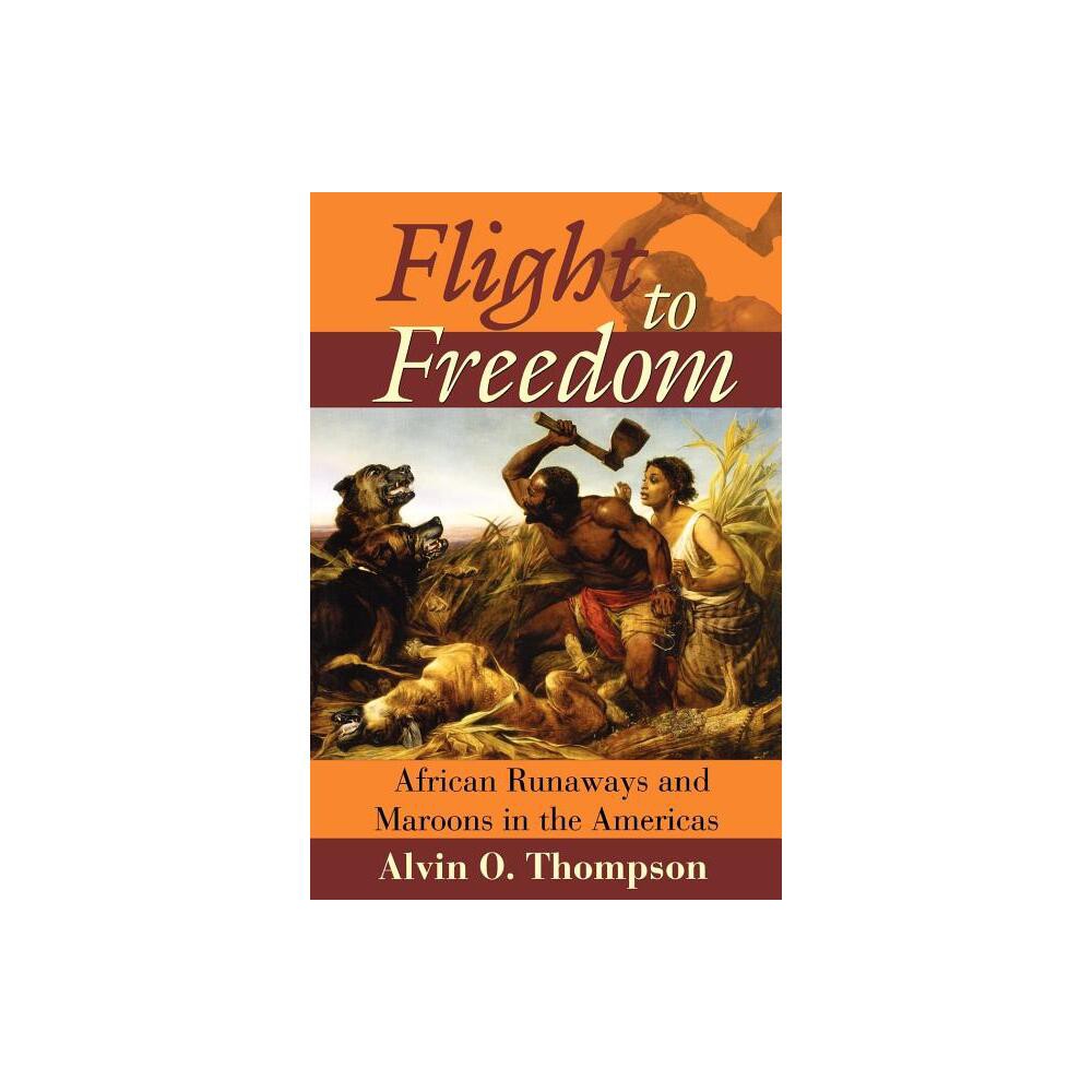 ISBN 9789766401801 - Flight to Freedom - by Alvin O Thompson (Paperback ...