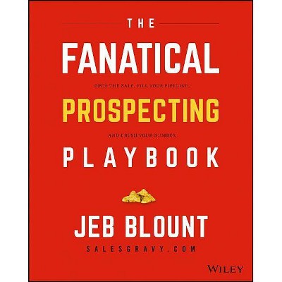 Fanatical Prospecting - (jeb Blount) By Jeb Blount (hardcover) : Target