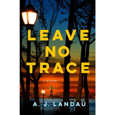 Leave No Trace - By A J Landau & Jon Land & Jeff Ayers (hardcover) : Target