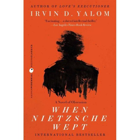 When Nietzsche Wept - By Irvin D Yalom (paperback) : Target